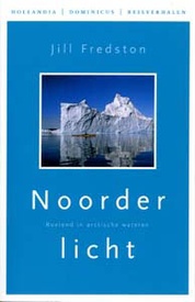 Reisverhaal - Opruiming Noorderlicht – Jill Fredston | Hollandia ...