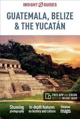 Reisgids Guatemala, Belize & the Yucatan | Insight Guides ...